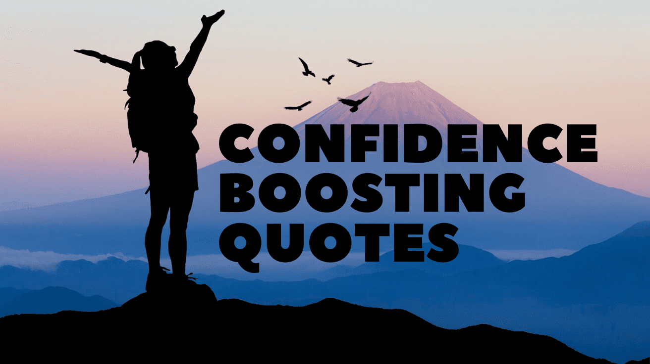 60 Confidence Boosting Quotes – eternalquotes.com