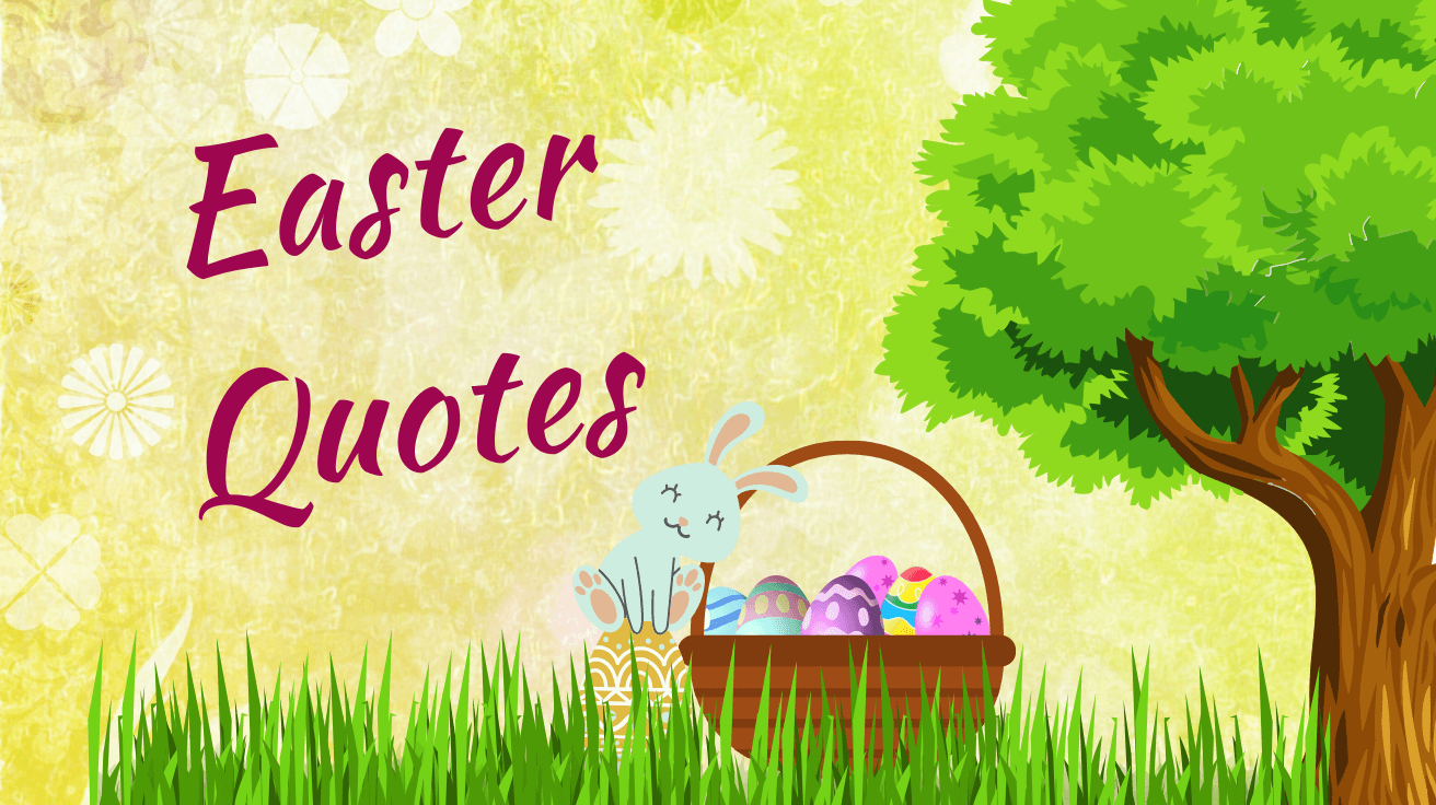 Easter Quotes – eternalquotes.com