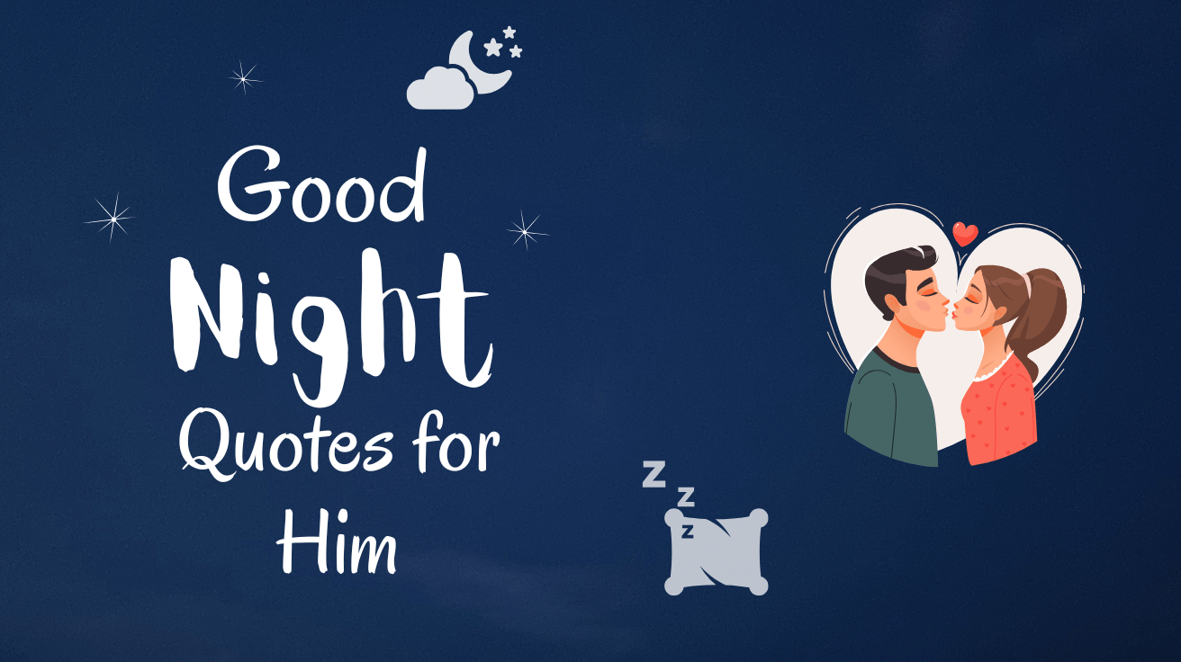 Good Night Quotes for Him – eternalquotes.com