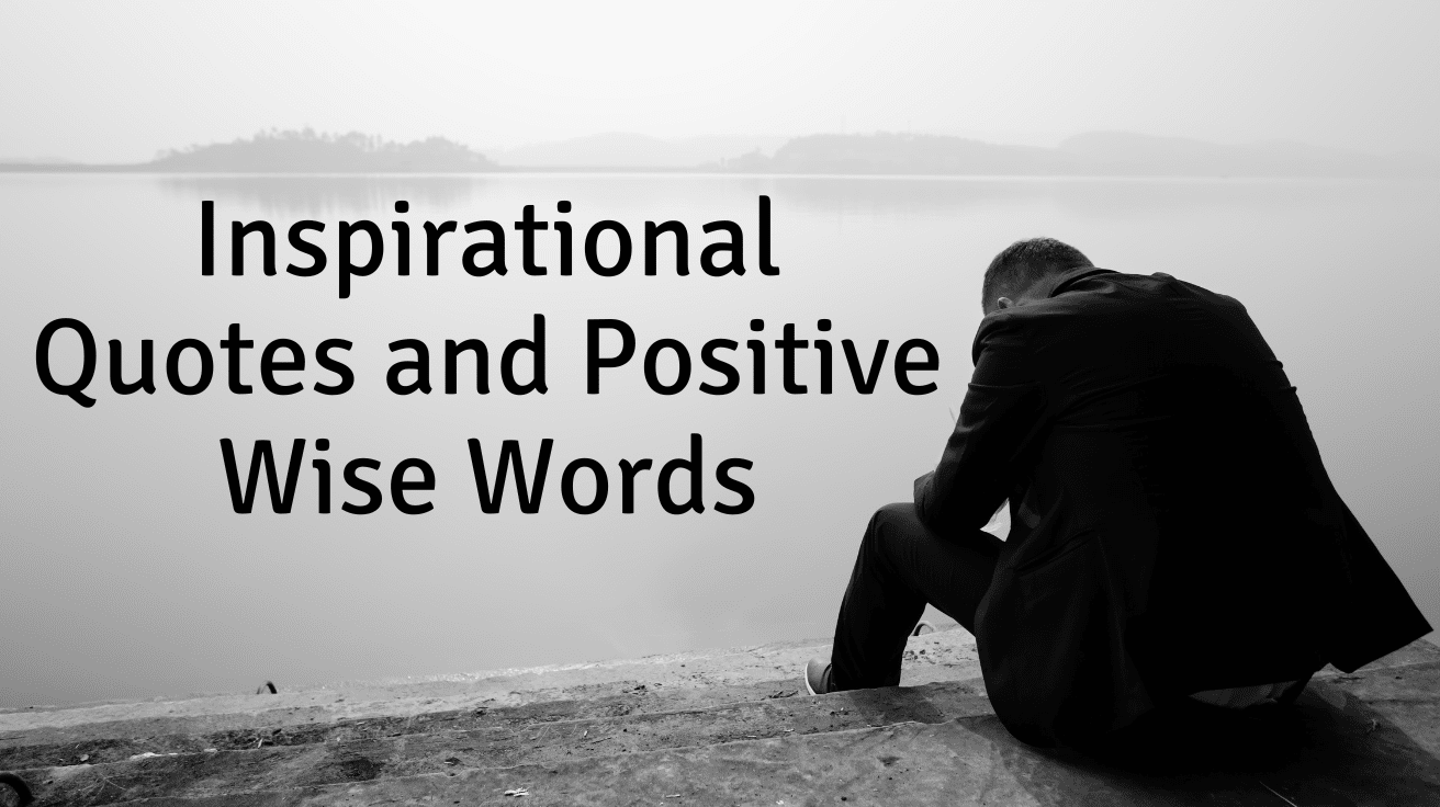 Inspirational Quotes and Positive Wise Words – eternalquotes.com