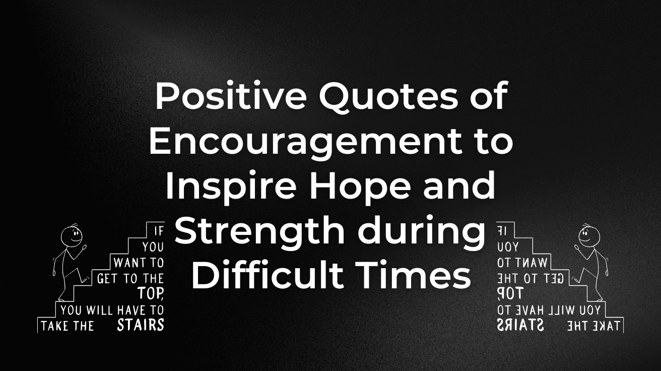 Motivational Positive Quotes of Encouragement – eternalquotes.com