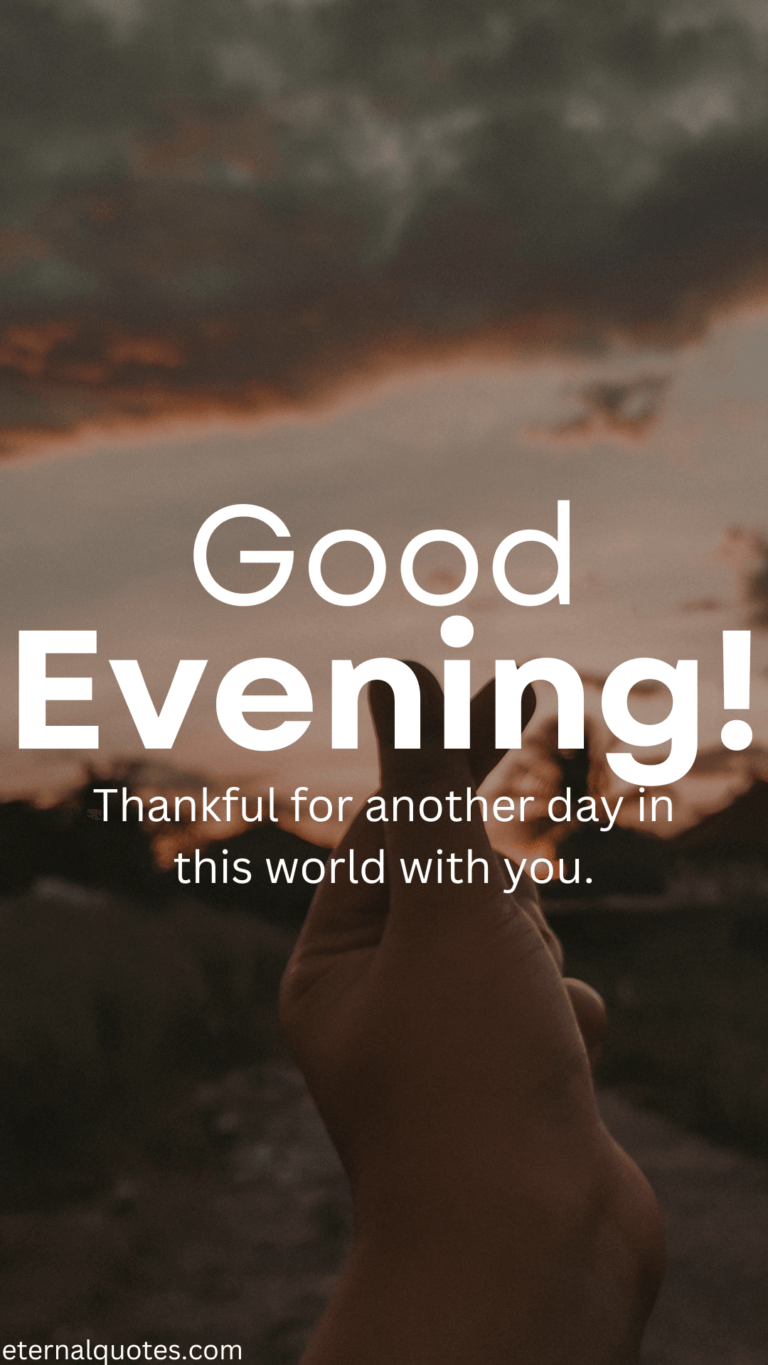 Good Evening Quotes – eternalquotes.com