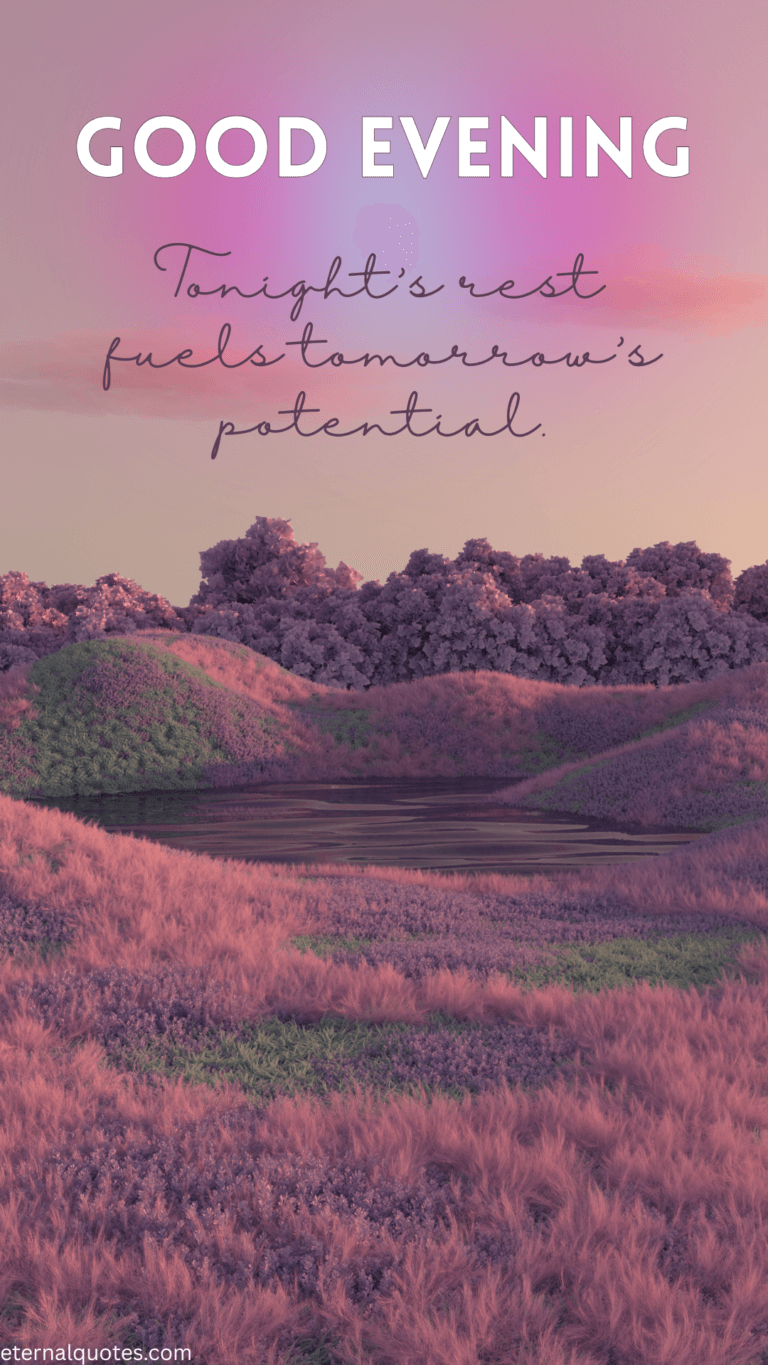 Good Evening Quotes – eternalquotes.com