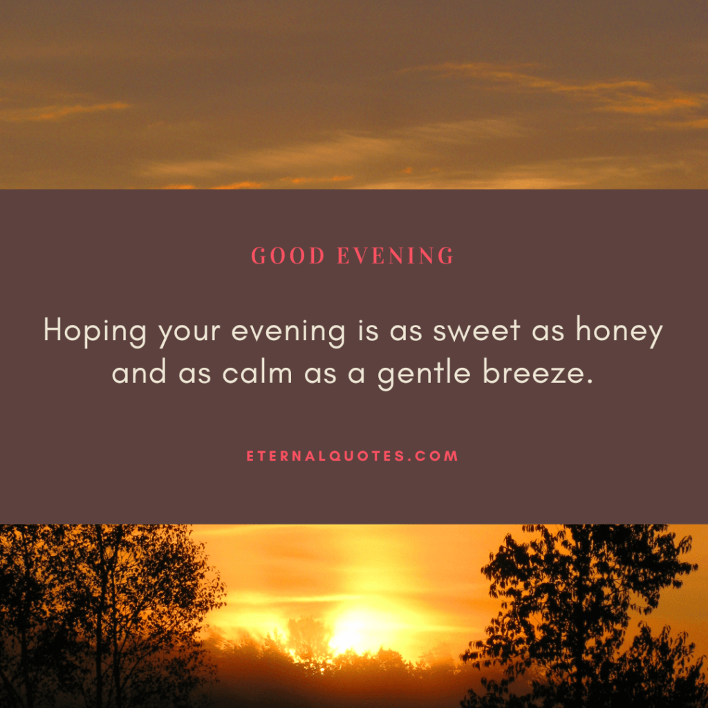Good Evening Wishes – eternalquotes.com