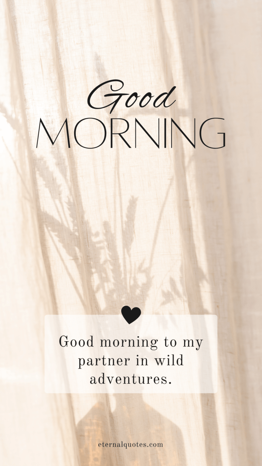 Good Morning Quotes For Him – eternalquotes.com