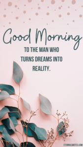 Good Morning Quotes For Him – eternalquotes.com