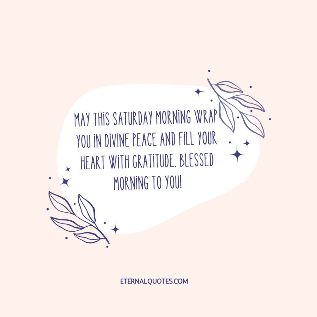 Good Morning Saturday Blessings – eternalquotes.com