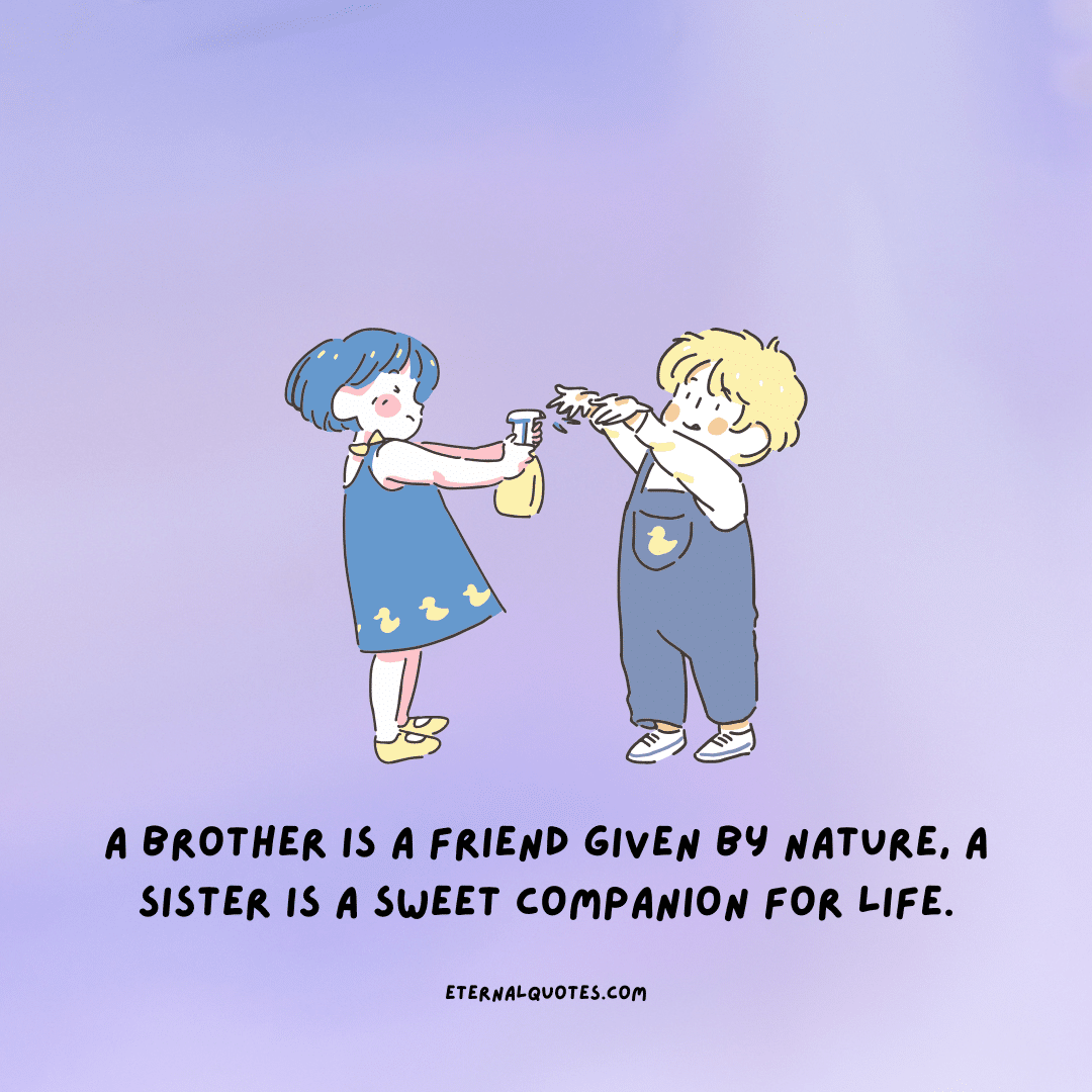 Siblings Quotes – eternalquotes.com