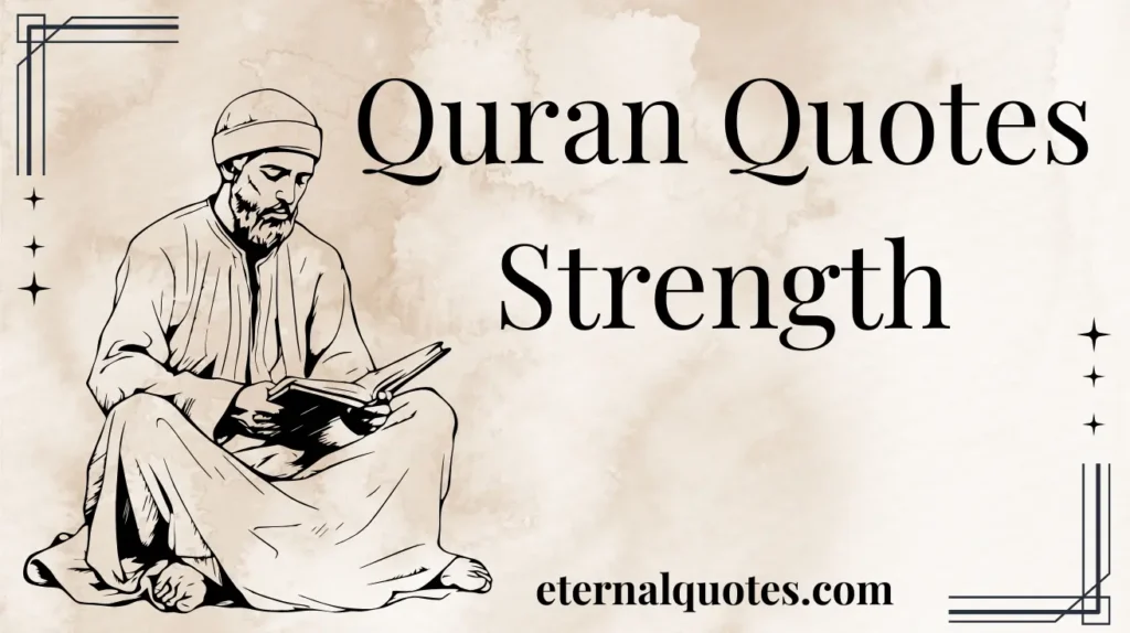 Quran Quotes Strength – eternalquotes.com