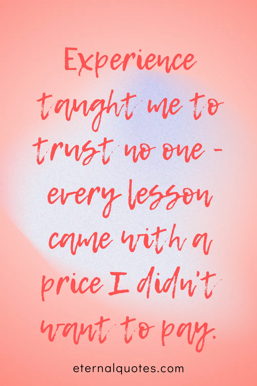 Trust No One Quotes – eternalquotes.com