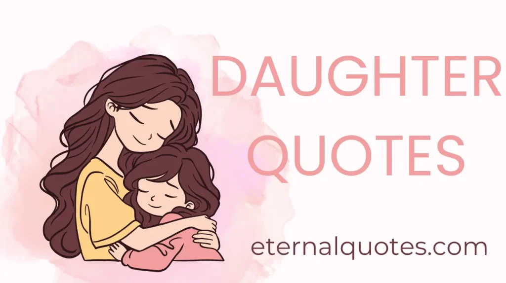Daughter Quotes – eternalquotes.com